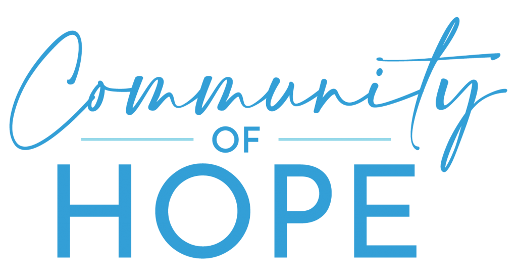 Community of Hope | You Can Help Change Lives | Filter of Hope